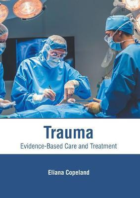 Kniha Trauma: Evidence-Based Care and Treatment | Odborná literatura a ...