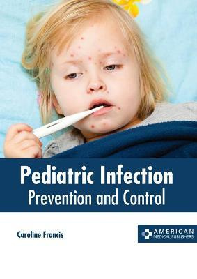 Kniha Pediatric Infection: Prevention and Control | Odborná literatura ...